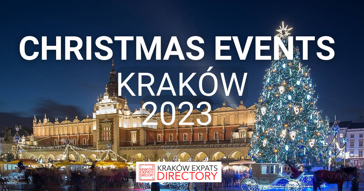 Kraków Christmas Events 2023 - Kraków Expats Directory